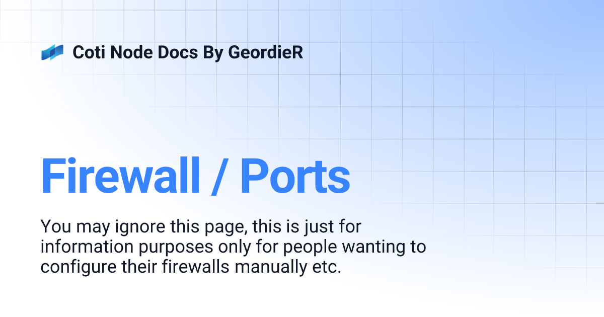 Firewall / Ports | Coti Node Docs By GeordieR